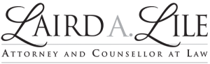Laird A. Lile Esq | Attorney and Counsellor at Law